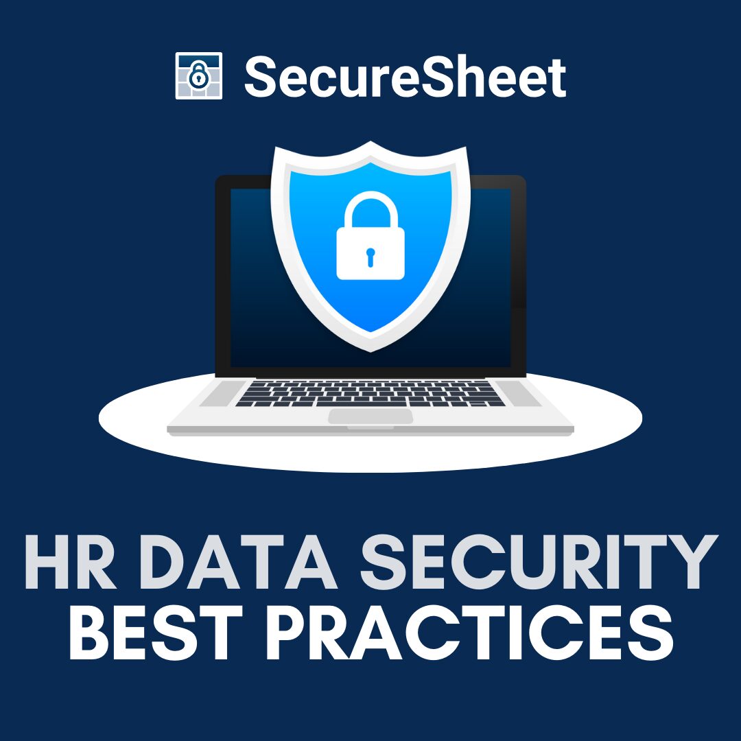 Top 8 HR Data Security Best Practices - SecureSheet Top 8 HR Data Security Best Practices - SecureSheet
